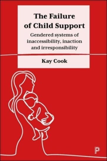The Failure of Child Support: Gendered Systems of Inaccessibility ...
