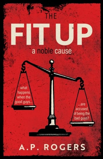The Fit Up A Noble Cause - A.P. Rogers | Książka w Empik