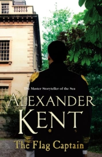 The Flag Captain: (Richard Bolitho: Book 13) - Kent Alexander | Książka ...