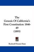 The Genesis of California's First Constitution 1846-49 (1895) - Hunt ...