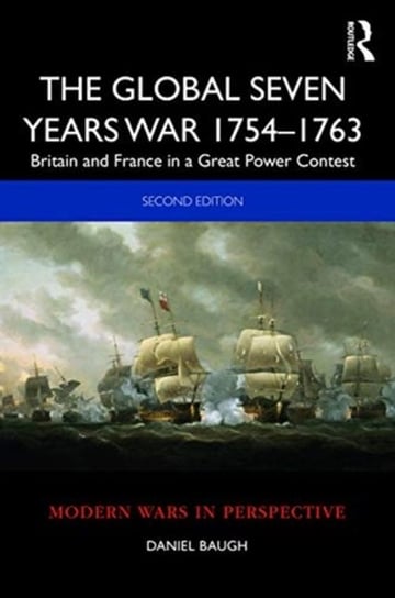 The Global Seven Years War 1754-1763: Britain and France in a Great ...