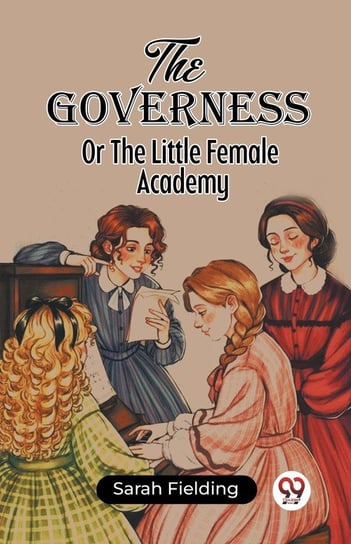 The Governess Or The Little Female Academy - W opisie | Książka w Empik