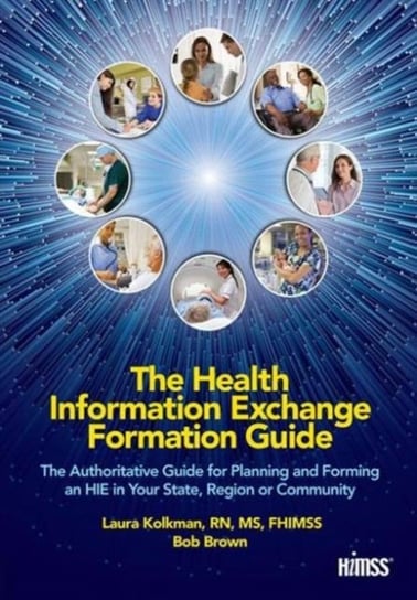 The Health Information Exchange Formation Guide - Opracowanie zbiorowe ...