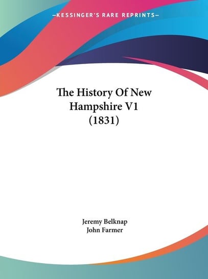 The History Of New Hampshire V1 (1831) - Jeremy Belknap | Książka w Empik
