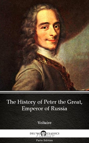 The History of Peter the Great, Emperor of Russia (Illustrated) - ebook ...