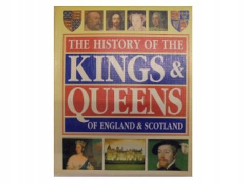 The history of the Kings & Queens of England & Scotland - Opracowanie ...