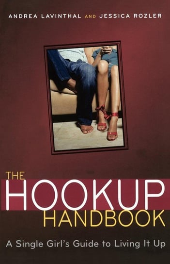 The Hookup Handbook - Lavinthal Andrea | Książka w Empik
