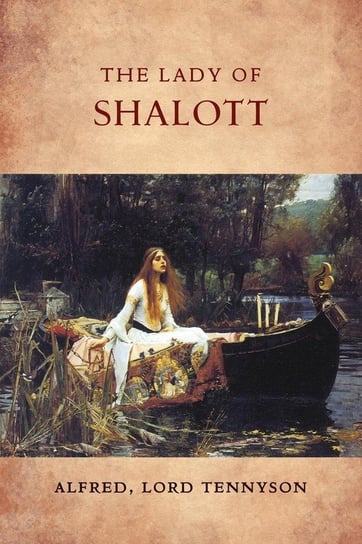 The Lady of Shalott - Lord Tennyson Alfred | Książka w Empik