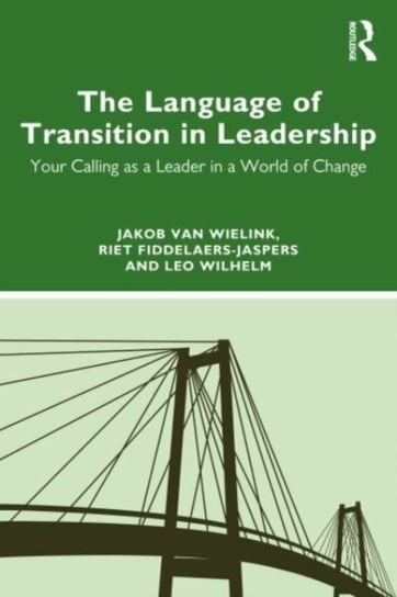 The Language of Transition in Leadership: Your Calling as a Leader in a ...