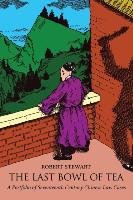 The Last Bowl of Tea - Stewart Robert | Książka w Empik