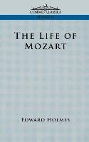 The Life of Mozart - Holmes Edward | Książka w Empik