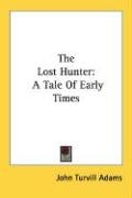 The Lost Hunter - Adams John Turvill | Książka w Empik