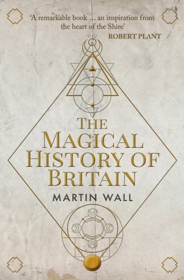 The Magical History of Britain - Martin Wall | Książka w Empik