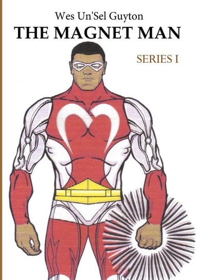 The Magnet Man Series I - GUYTON WES UN'SEL | Książka w Empik