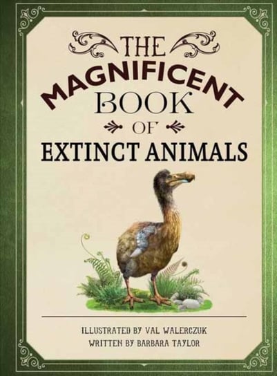 The Magnificent Book of Extinct Animals - Weldon Owen | Książka w Empik