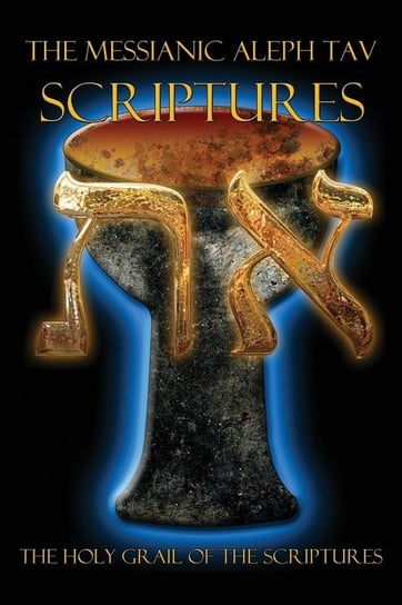 The Messianic Aleph Tav Scriptures Modern-Hebrew Study Bible - CCB ...