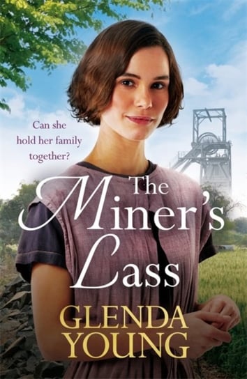 The Miners Lass: A compelling saga of love, sacrifice and powerful ...