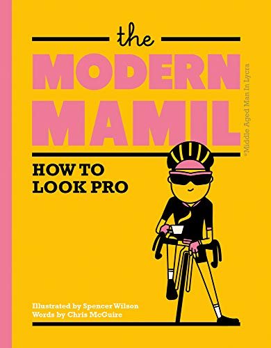 The Modern MAMIL: How to Look Pro - Chris McGuire | Książka w Empik