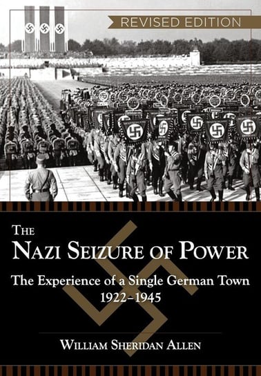 The Nazi Seizure of Power - Allen William Sheridan | Książka w Empik
