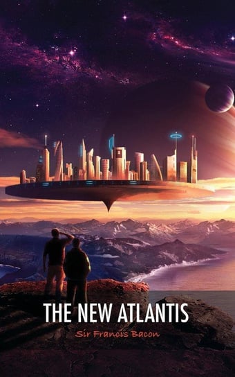 The New Atlantis - Bacon Sir Francis | Książka w Empik