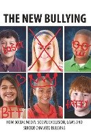 The New Bullying-How social media, social exclusion, laws and suicide ...