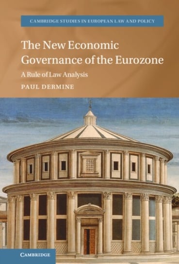 The New Economic Governance of the Eurozone: A Rule of Law Analysis ...