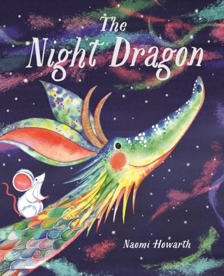 The Night Dragon - Naomi Howarth | Książka w Empik