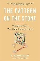 The Pattern on the Stone: The Simple Ideas That Make Computers Work ...