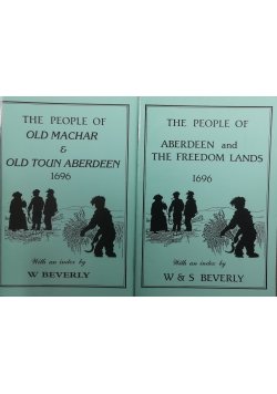 The People of Old Machar & Old Toun Aberdeen / The People of Aberdeen ...