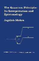 The Quantum Principle: Its Interpretation and Epistemology - Mehra ...