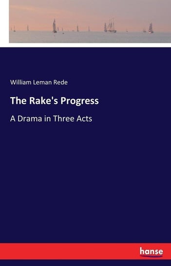 The Rake's Progress - Rede William Leman | Książka w Empik
