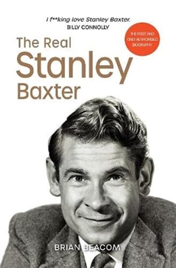 The Real Stanley Baxter - Brian Beacom | Książka w Empik