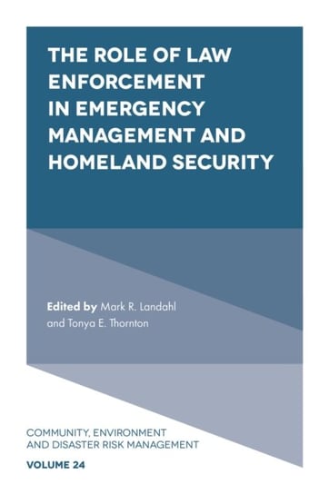 The Role of Law Enforcement in Emergency Management and Homeland ...