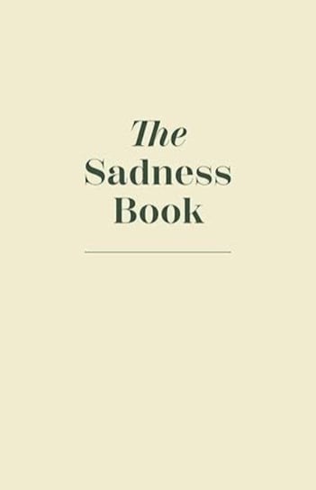 The Sadness Book - Opracowanie zbiorowe | Książka w Empik