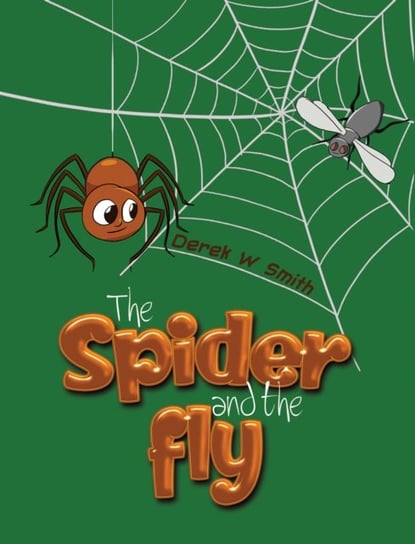 The Spider and the Fly - Derek W Smith | Książka w Empik