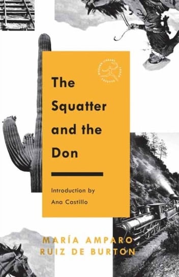 The Squatter and the Don - Maria Amparo Ruiz de Burton | Książka w Empik