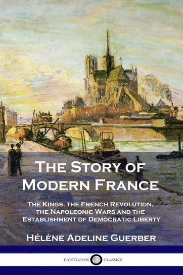 The Story of Modern France - W opisie | Książka w Empik