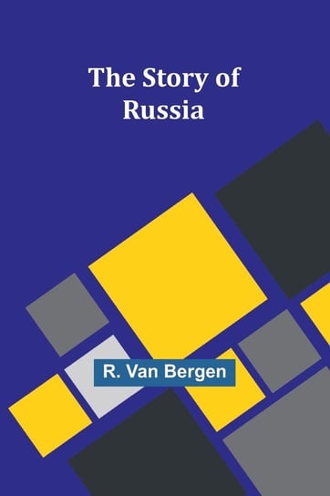 The Story of Russia - W opisie | Książka w Empik