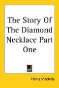 The Story Of The Diamond Necklace Part One - Vizetelly Henry | Książka ...