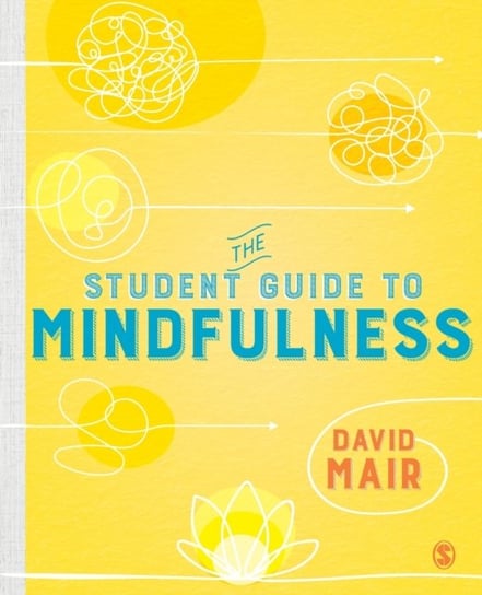 The Student Guide to Mindfulness - David Mair | Książka w Empik
