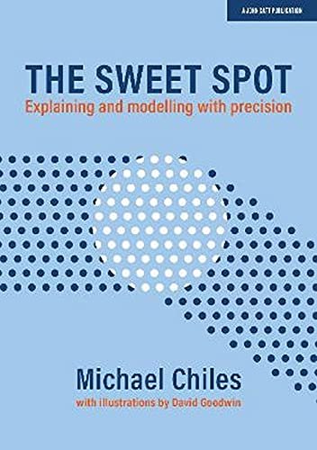 The Sweet Spot. A guide to efficient and effective teaching - Michael ...