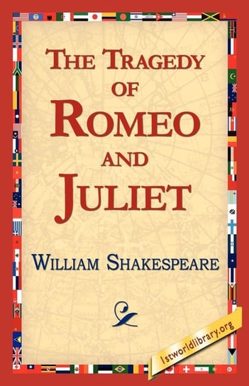 The Tragedy of Romeo and Juliet - Shakespeare William | Książka w Empik