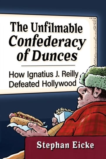 The Unfilmable Confederacy of Dunces: How Ignatius J. Reilly Defeated ...
