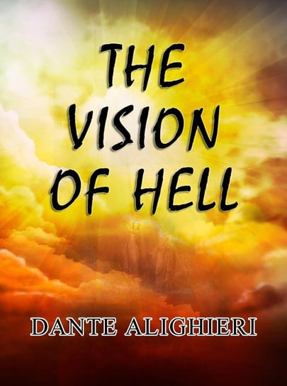 The Vision of Hell - ebook epub - Alighieri Dante | Ebook Sklep EMPIK.COM