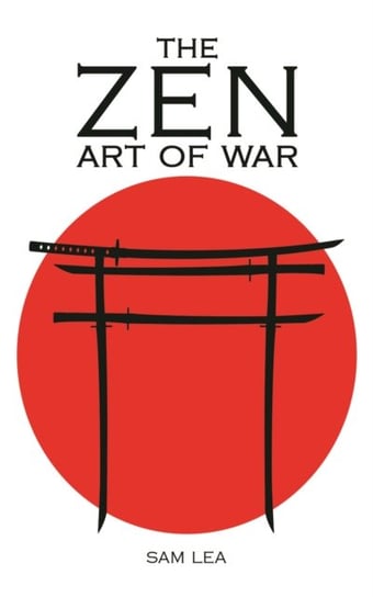 The Zen Art of War - Sam Lea | Książka w Empik