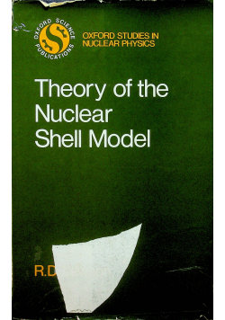 Theory of the Nuclear Shell Model - Clarendon Press | Książka w Empik
