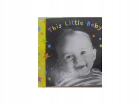 This Little Baby - Opracowanie zbiorowe | Książka w Empik