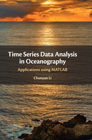 Time Series Data Analysis in Oceanography: Applications using MATLAB - Opracowanie zbiorowe ...