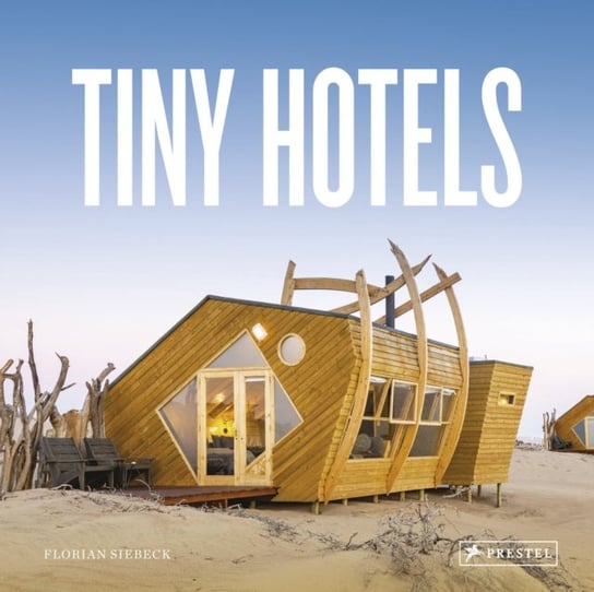 Tiny Hotels - Florian Siebeck | Książka w Empik