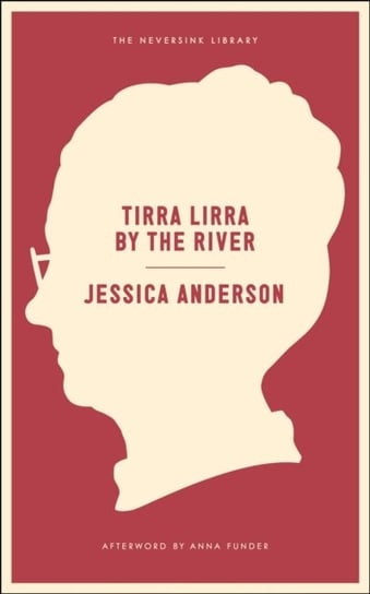 Tirra Lirra By The River - Jessica Anderson | Książka w Empik